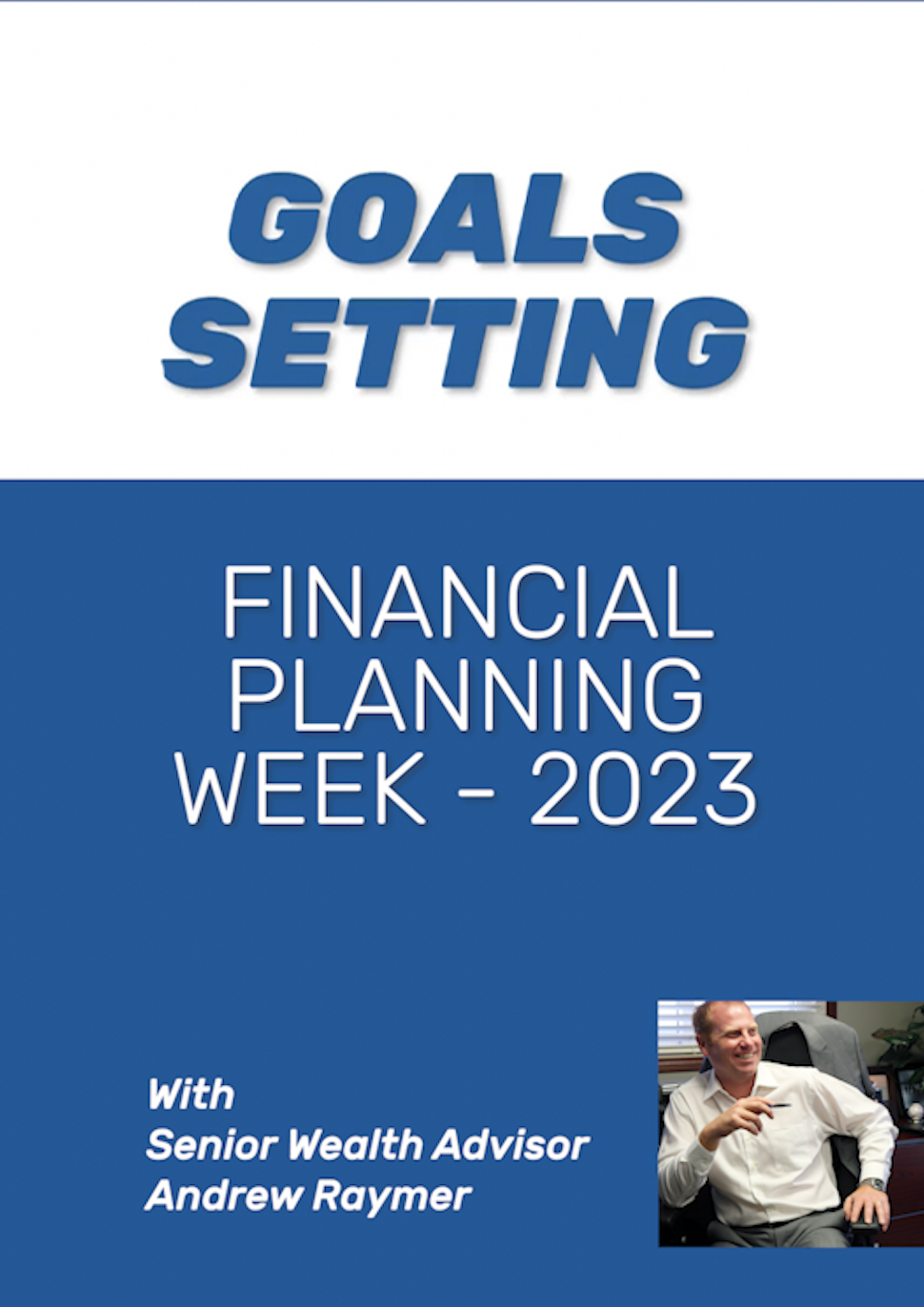 Financial Planning Week: Goals Setting